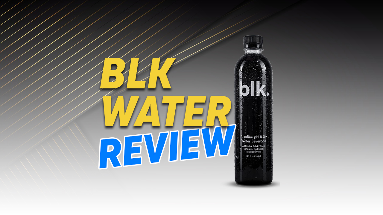 Blk Water Review...Is This The Best Water For Your Health?