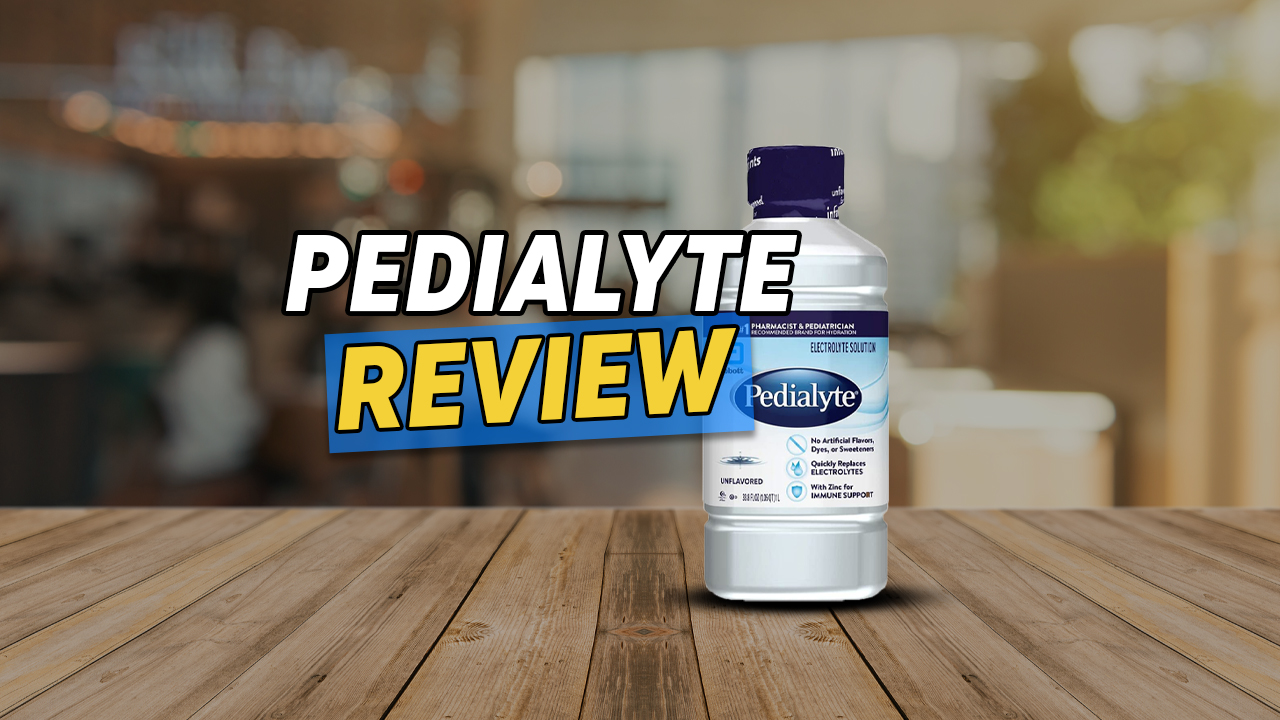 Pedialyte Review...Is this the best water For Your Health?